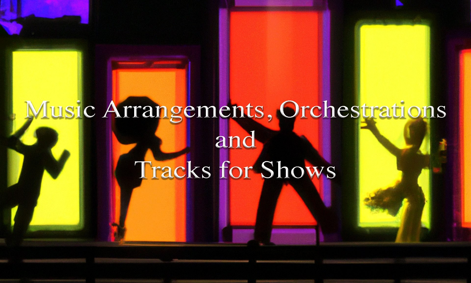 Music Arrangements, Orchestrations and Tracks for Shows | Arranger For Hire